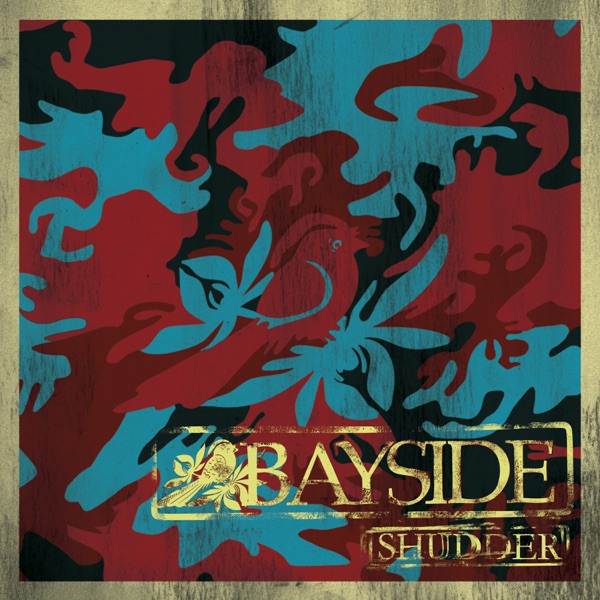 Bayside – Shudder • chorus.fm